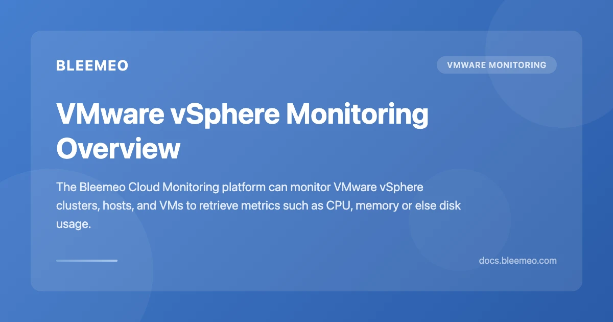 VMware vSphere Monitoring Overview | Bleemeo Documentation